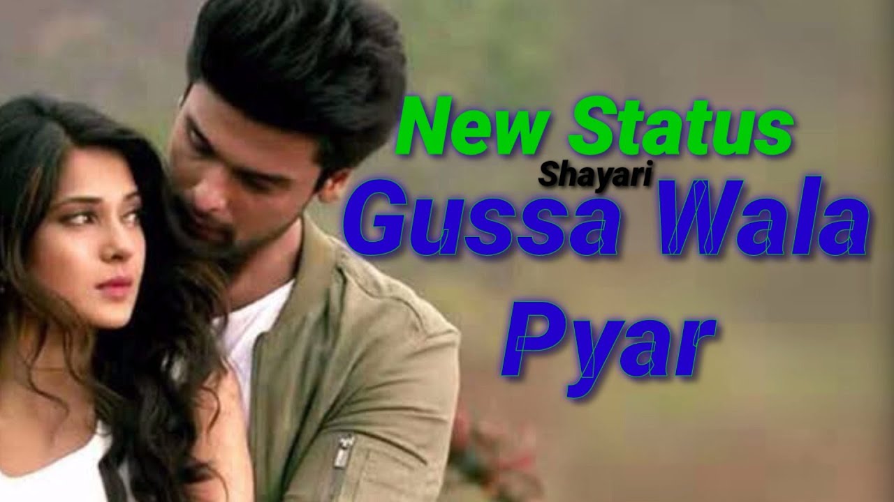 Gussa Wala Pyar New Status Whatsapp Status 2022 Attitude Love Status ...