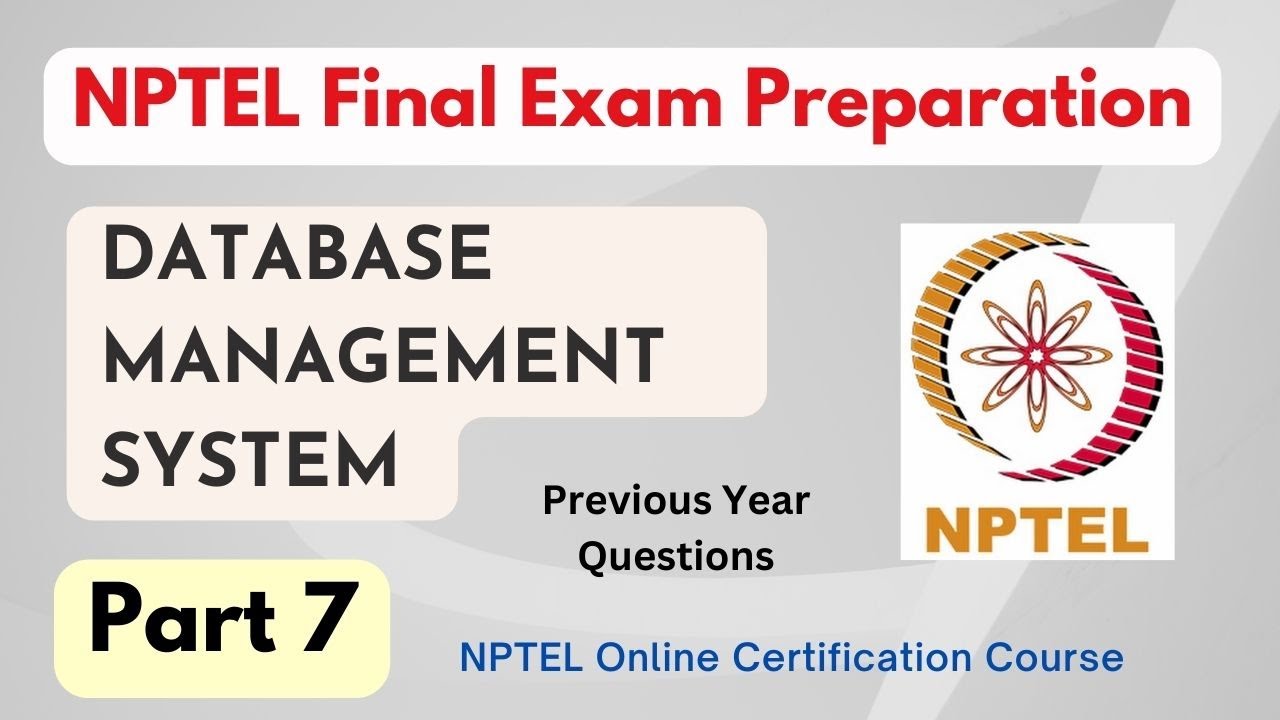 Database Management System Final Exam Preparation Questions Part 7 Nptel Swayam Youtube