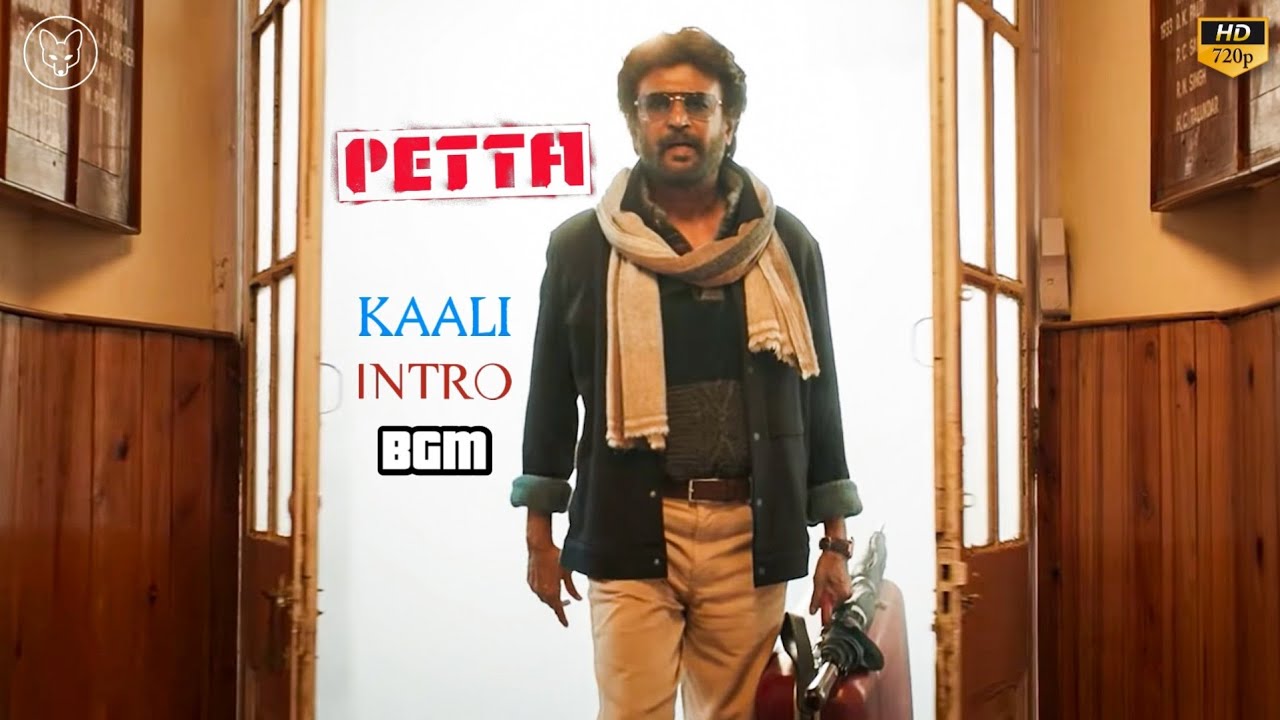 Kaali Intro BGM | Petta | Rajini | Vijay Sethupathi | Nawazuddin ...