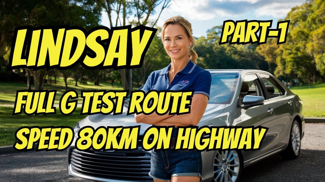 G TEST LINDSAY PART- 1: The Ultimate Test Route Guide. NEED CAR FOR ...