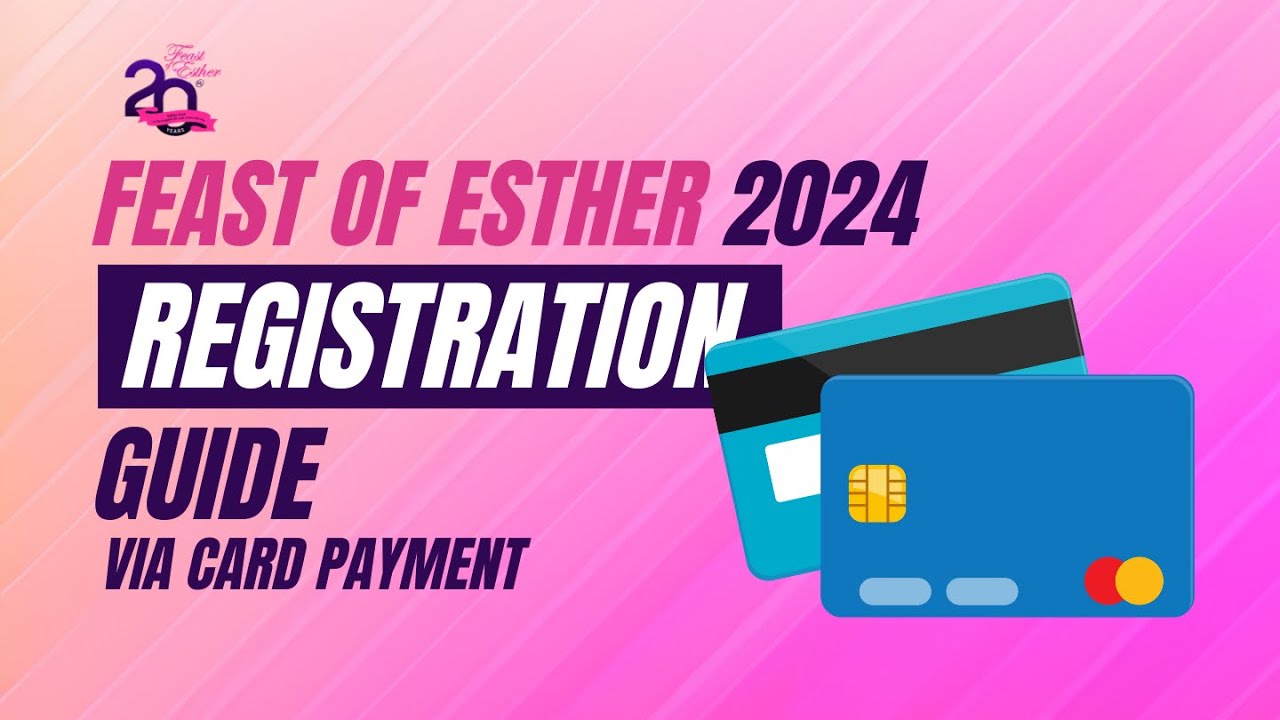 Feast of Esther Registration 2024 Via Card Payment Guide - YouTube