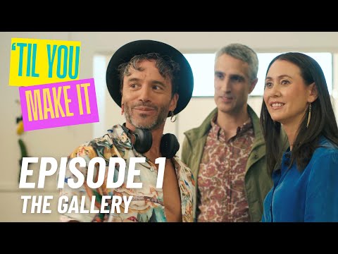 'Til You Make it Series 1 Episode 1 \