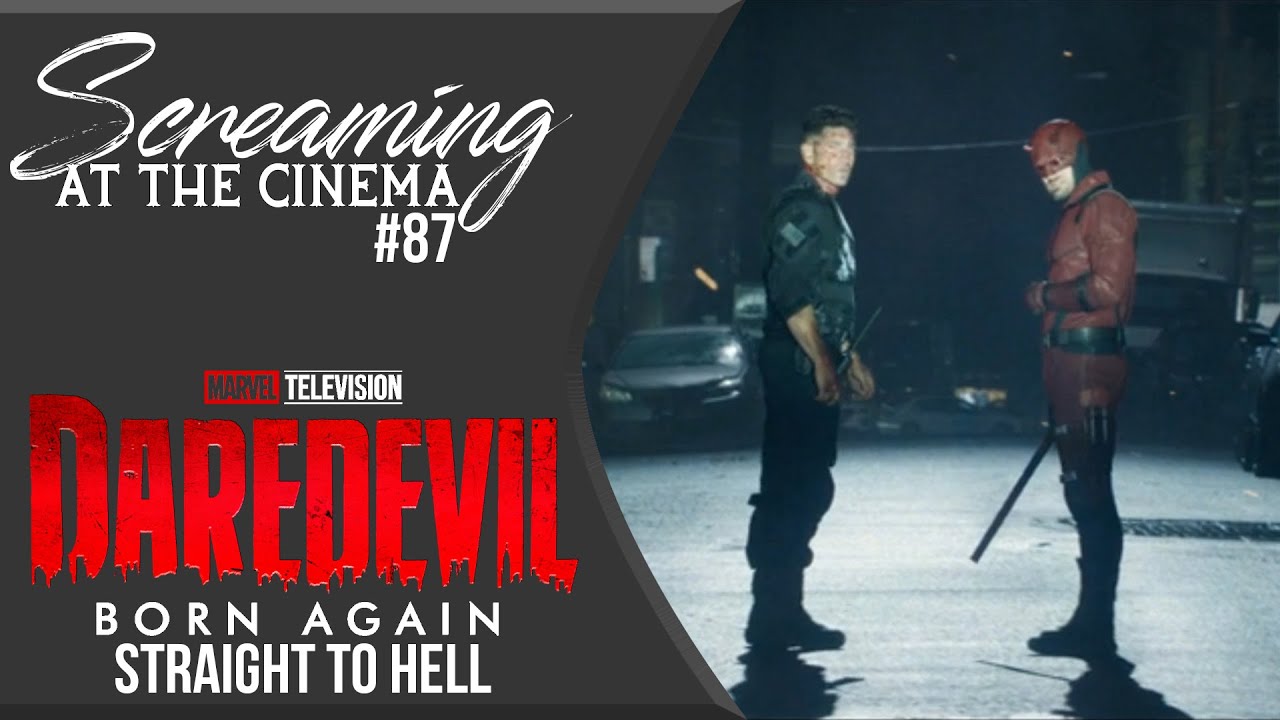 A Land of My Own | Daredevil: Born Again E9 "Straight to Hell" | Screaming at the Cinema #87 ...