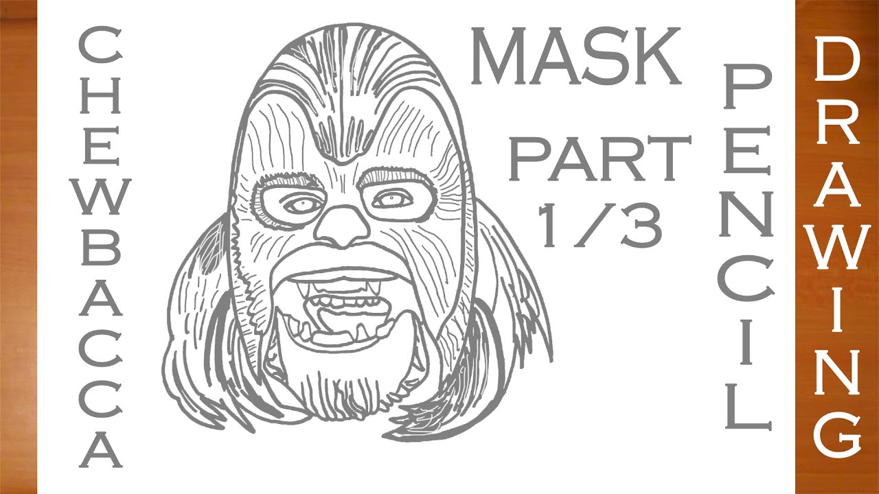 How to Draw Chewbacca from Star Wars Step by Step Easy | Chewbacca Mask ...