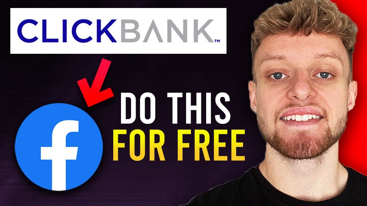 How To Promote Clickbank Products on Facebook For Free (Step By Step ...
