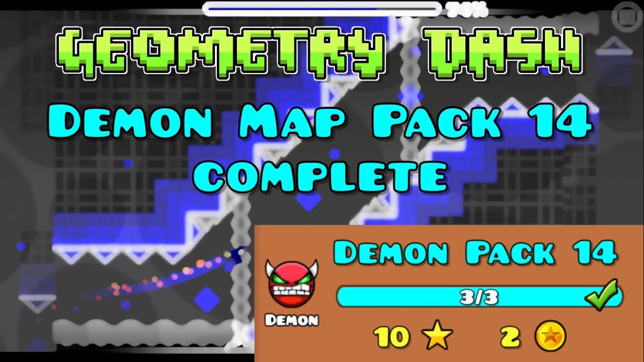 Geometry Dash: Demon Map Pack 14 complete - YouTube
