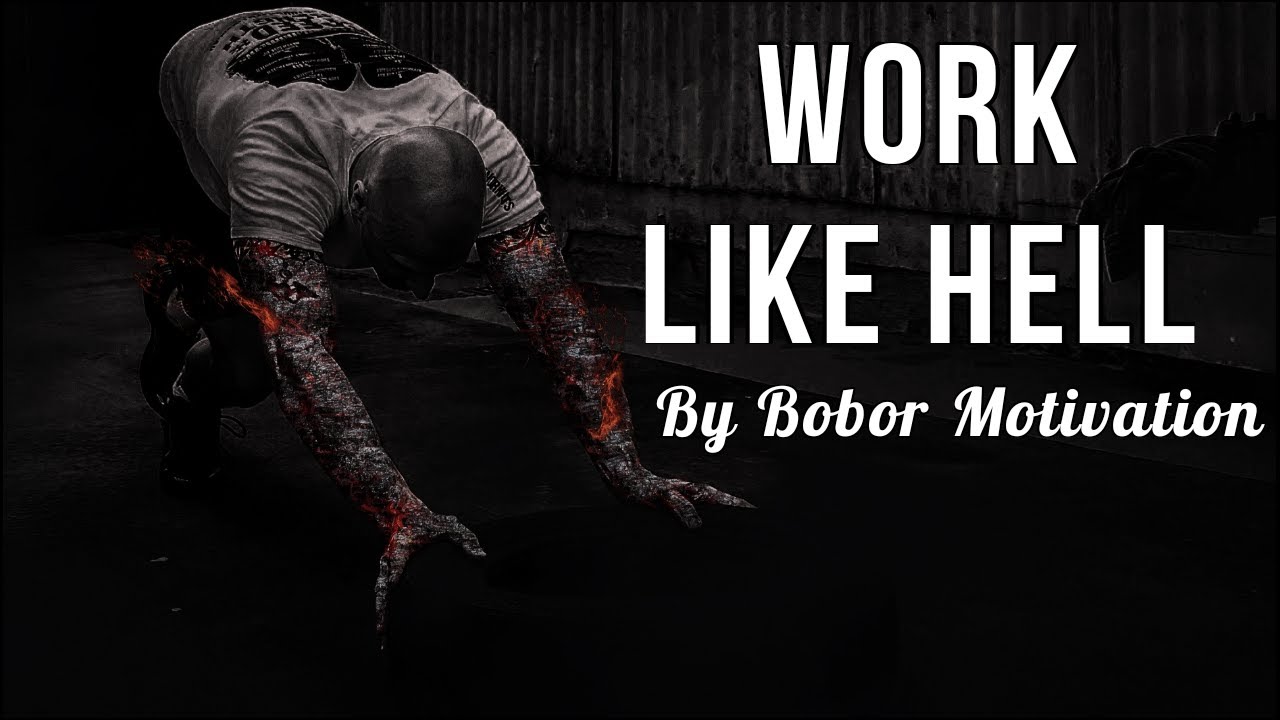 WORK LIKE HELL! A NEW POWERFUL MOTIVATION - YouTube