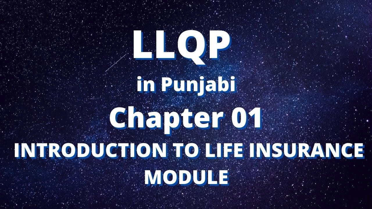 Chapter 01 | INTRODUCTION TO LIFE INSURANCE MODULE | LLQP | Satvinder ...