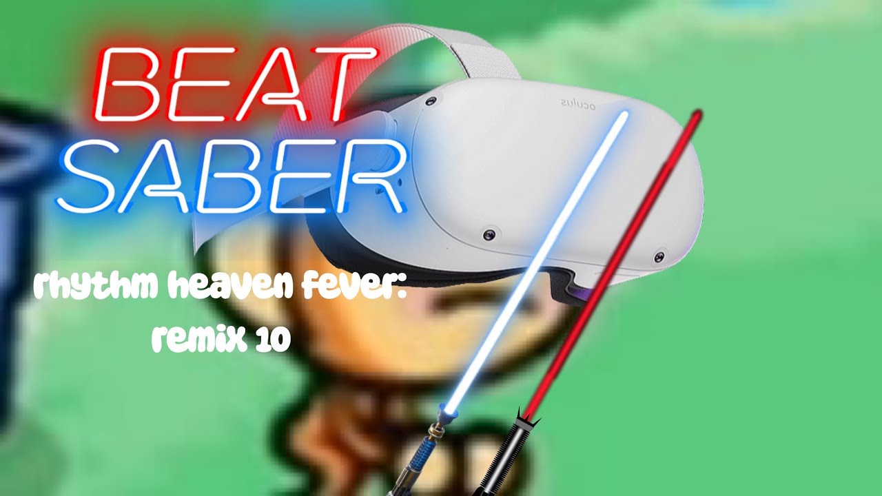 Rhythm heaven fever: remix 10 beat saber - YouTube