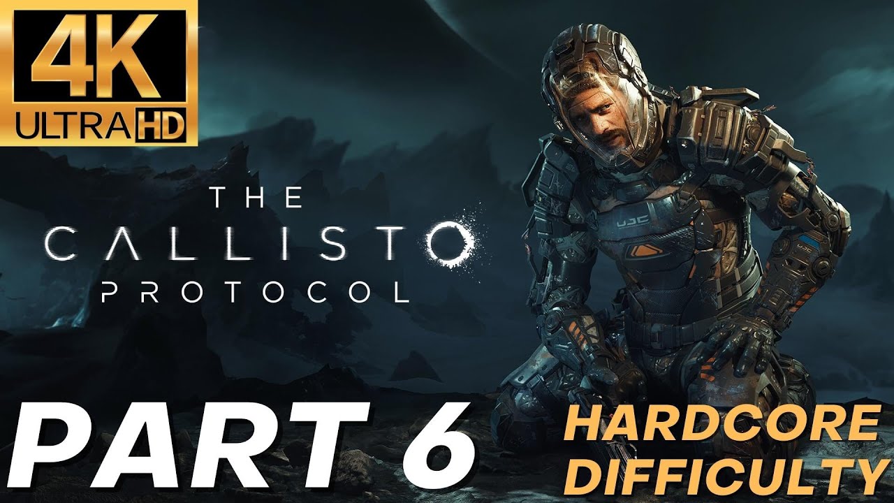 The Callisto Protocol Gameplay Walkthrough Part 6: Colony (Hardcore ...