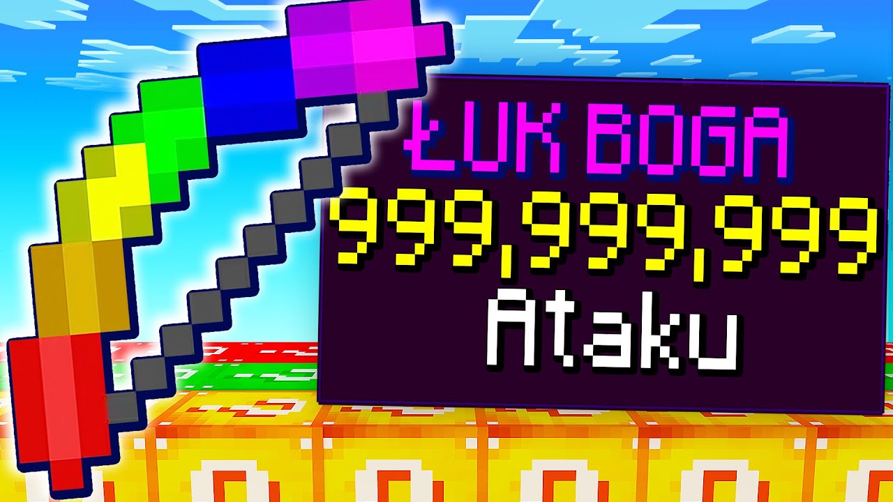 NAJPOTĘŻNIEJSZY ŁUK 999,999,999,999 DMG w Lucky Block Race w Minecraft ...