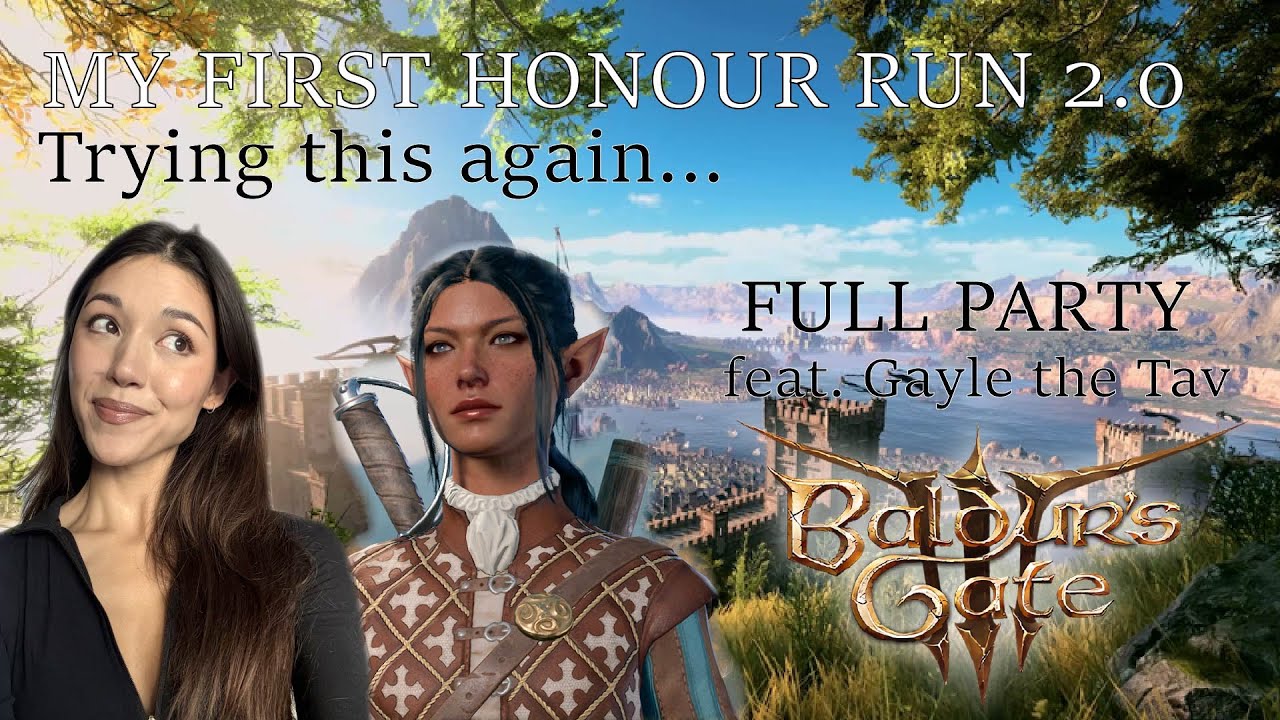 PART 10 - HAD TO START OVER! FIRST BG3 HONOUR RUN CONTINUES- Full Party ...