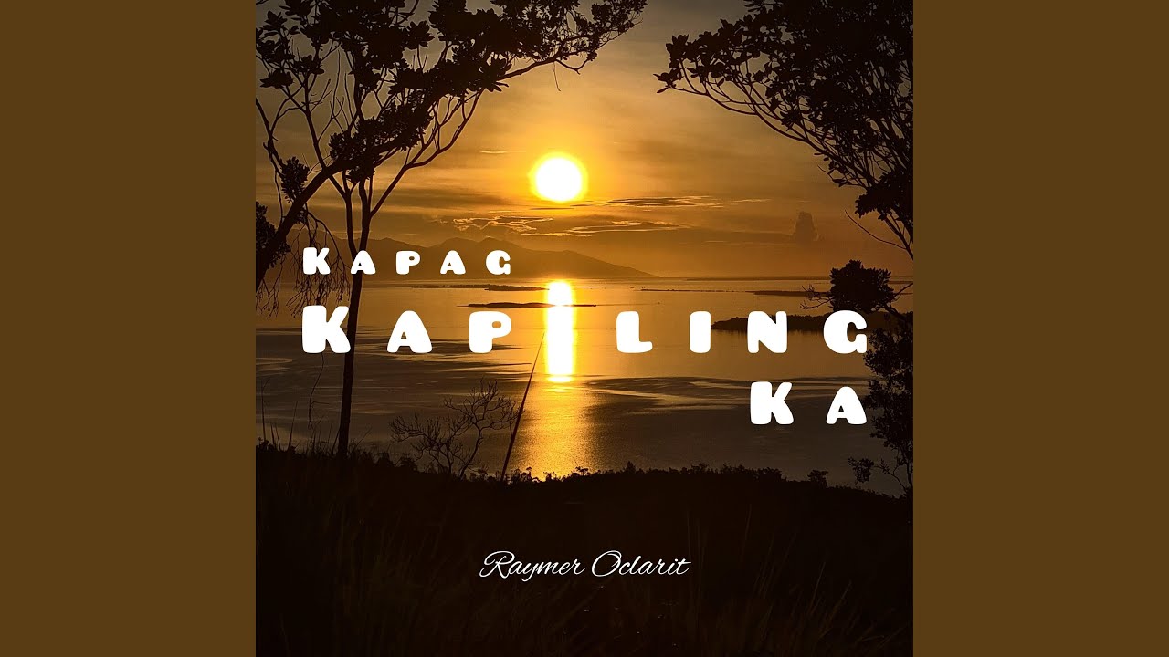 Kapag Kapiling Ka - YouTube