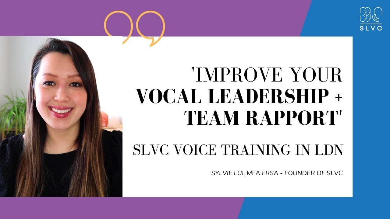 IMPROVE YOUR VOCAL LEADERSHIP + TEAM RAPPORT - Voice and Communications ...