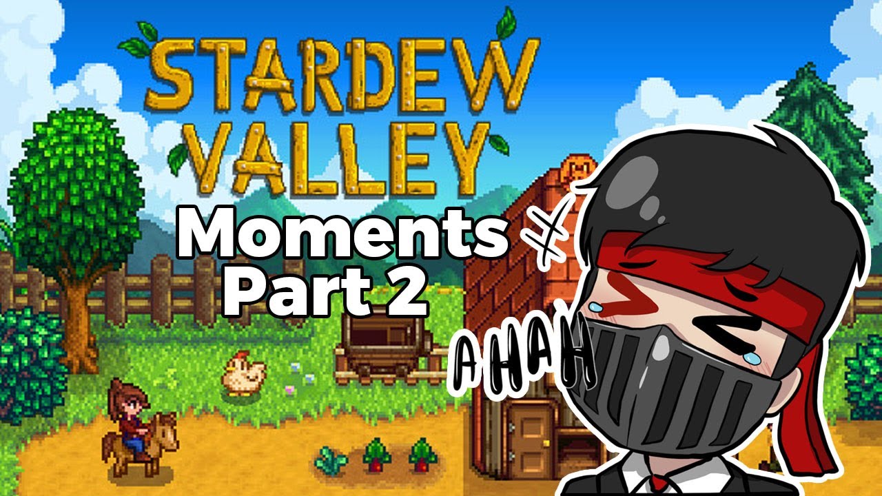 Stardew Valley Moments Part 2 - YouTube