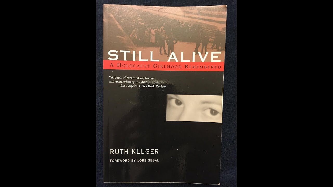 "Still Alive: A Holocaust Girlhood Remembered" By Ruth Klüger - YouTube
