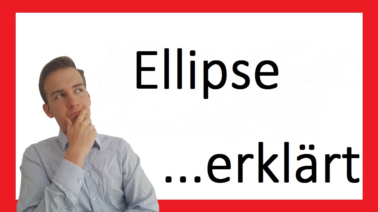 Die Ellipse | Ein Stilmittel erklärt IV - YouTube