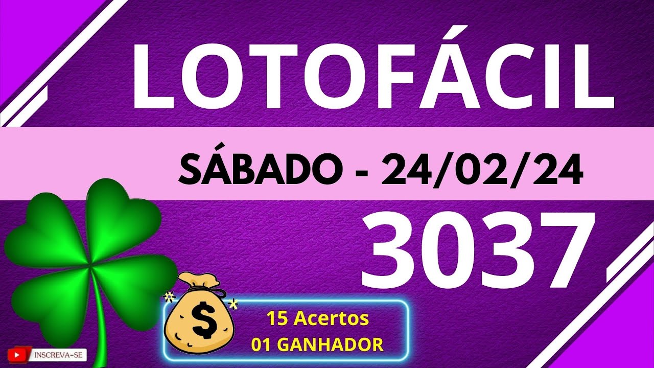 LOTOFÁCIL - 24/02/2024 - CONCURSO 3037 - YouTube