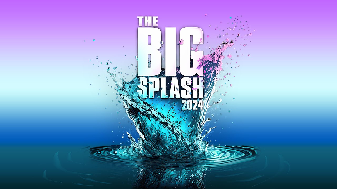 Big Splash 2024 Live Stream - YouTube