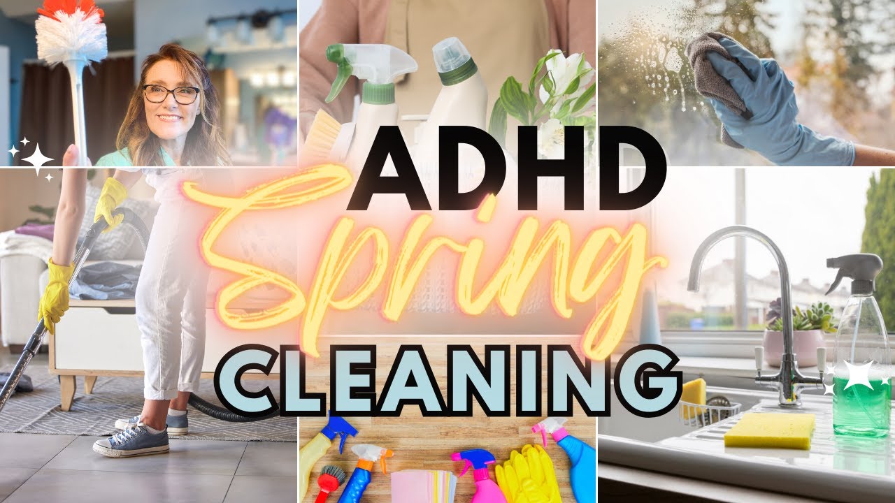 2025 Spring Cleaning for ADHD & Super Busy Moms - YouTube