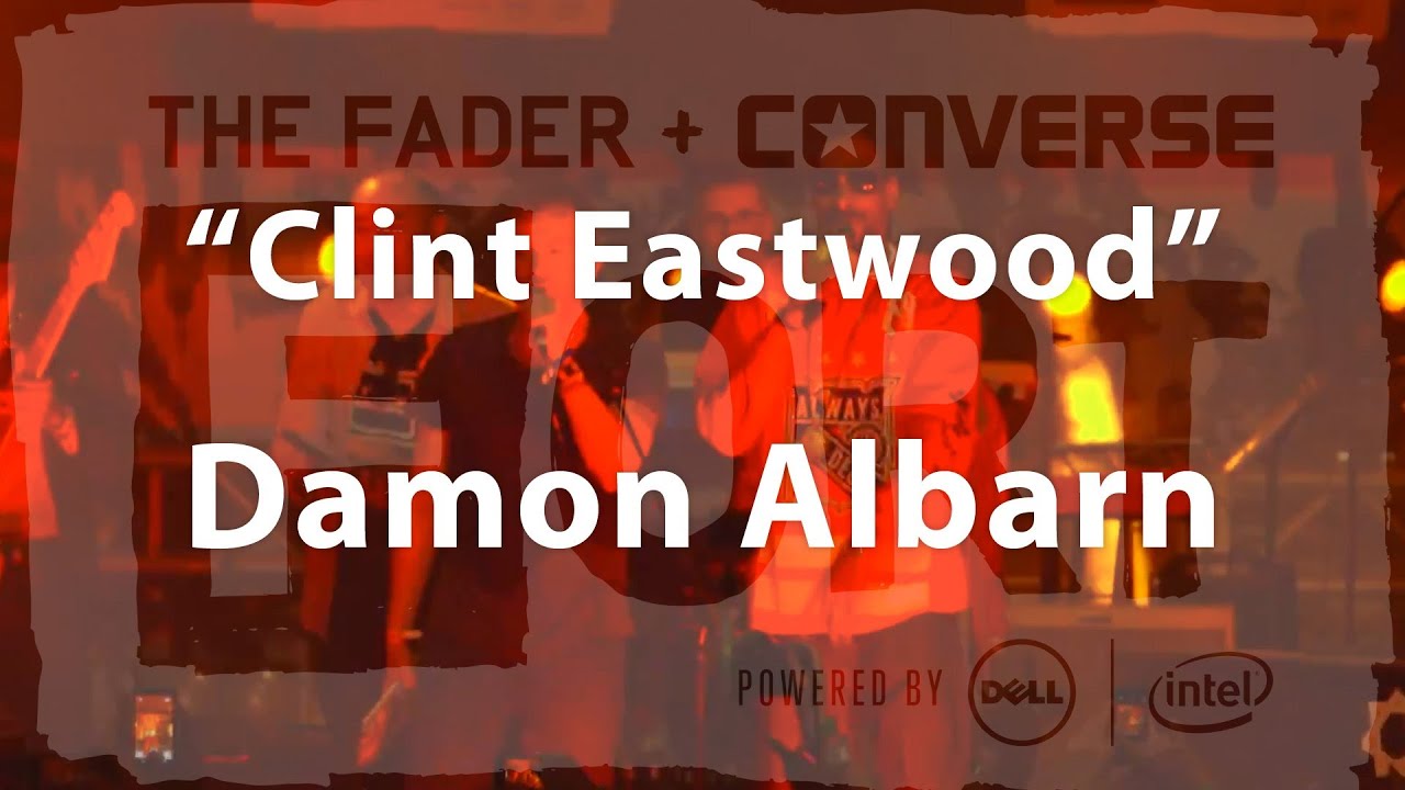 Damon Albarn, Snoop Dogg - "Clint Eastwood" Live at The FADER FORT ...