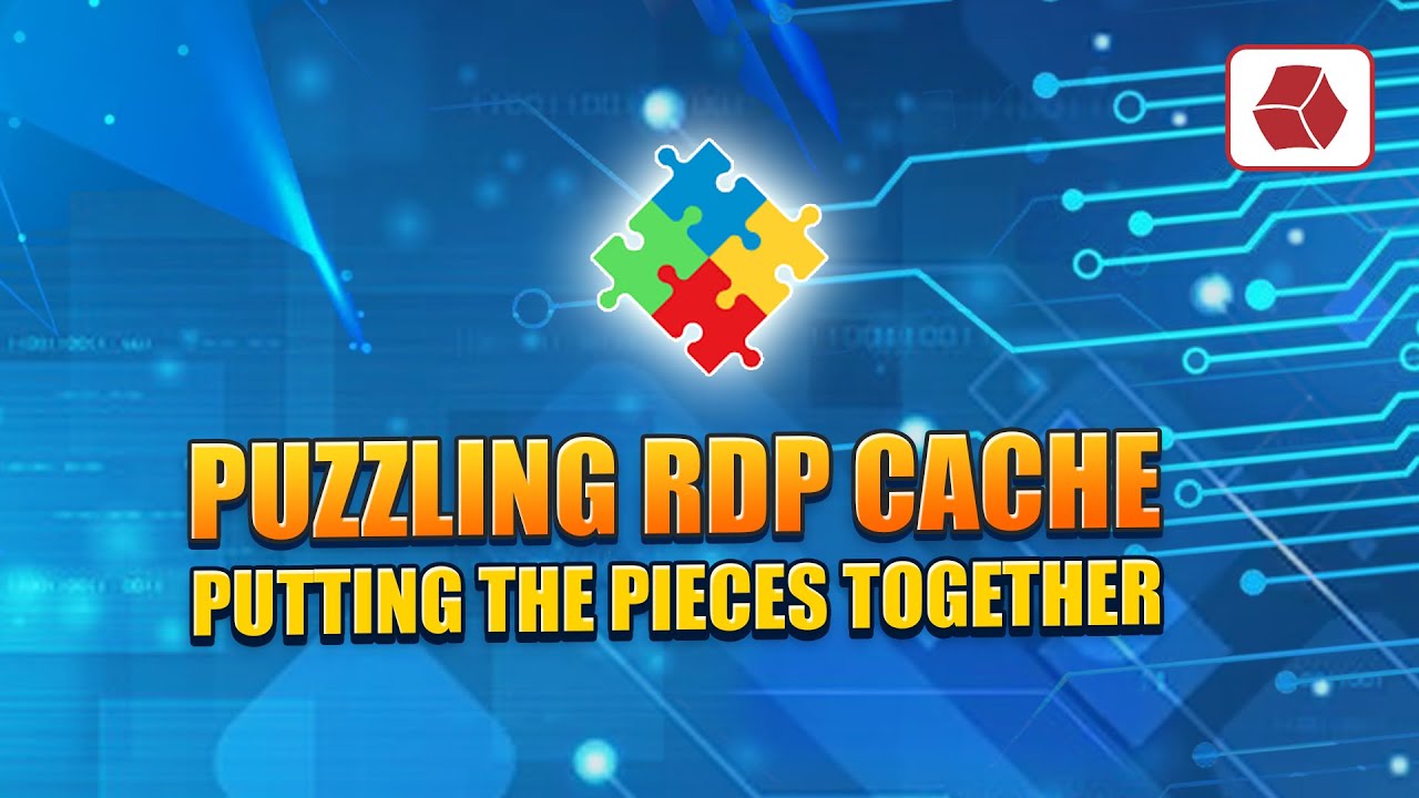 Puzzling RDP Cache - Putting the Pieces Together - YouTube