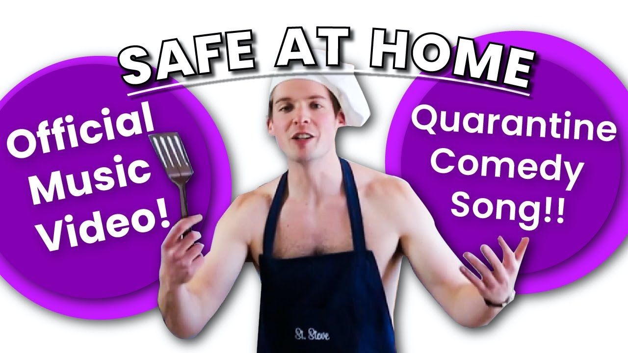 Safe at Home | Quarantine Comedy Song! | [Original Comedy Songs Ep. 2 ...