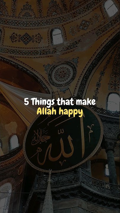 5 things make Allah happy 😊 islamic status #islamicvideo - YouTube