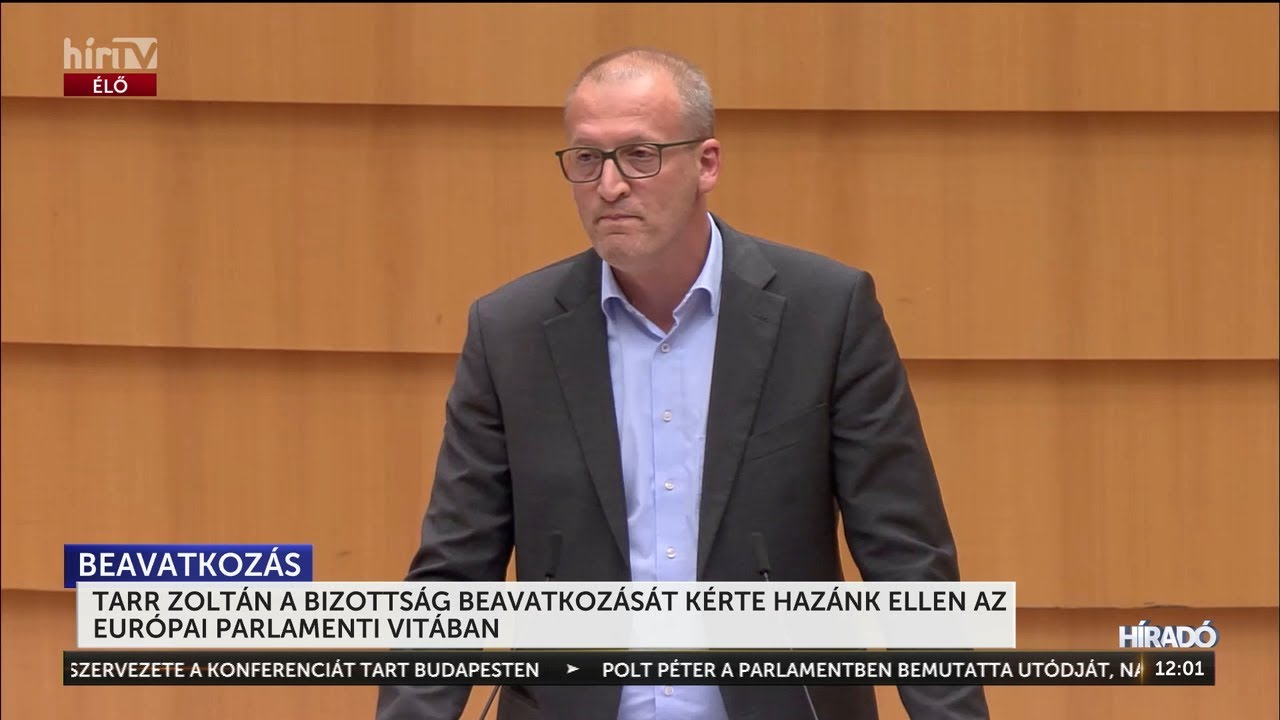 Tarr Zoltán a bizottság beavatkozását kérte hazánk ellen az európai ...