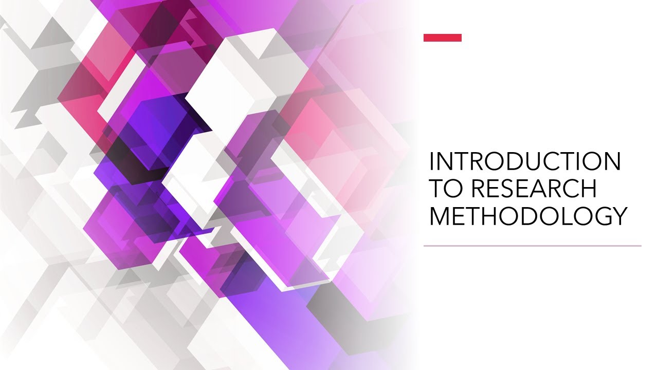INTRODUCTION TO RESEARCH METHODOLOGY | RESEARCH METHODOLOGY COURSE ...