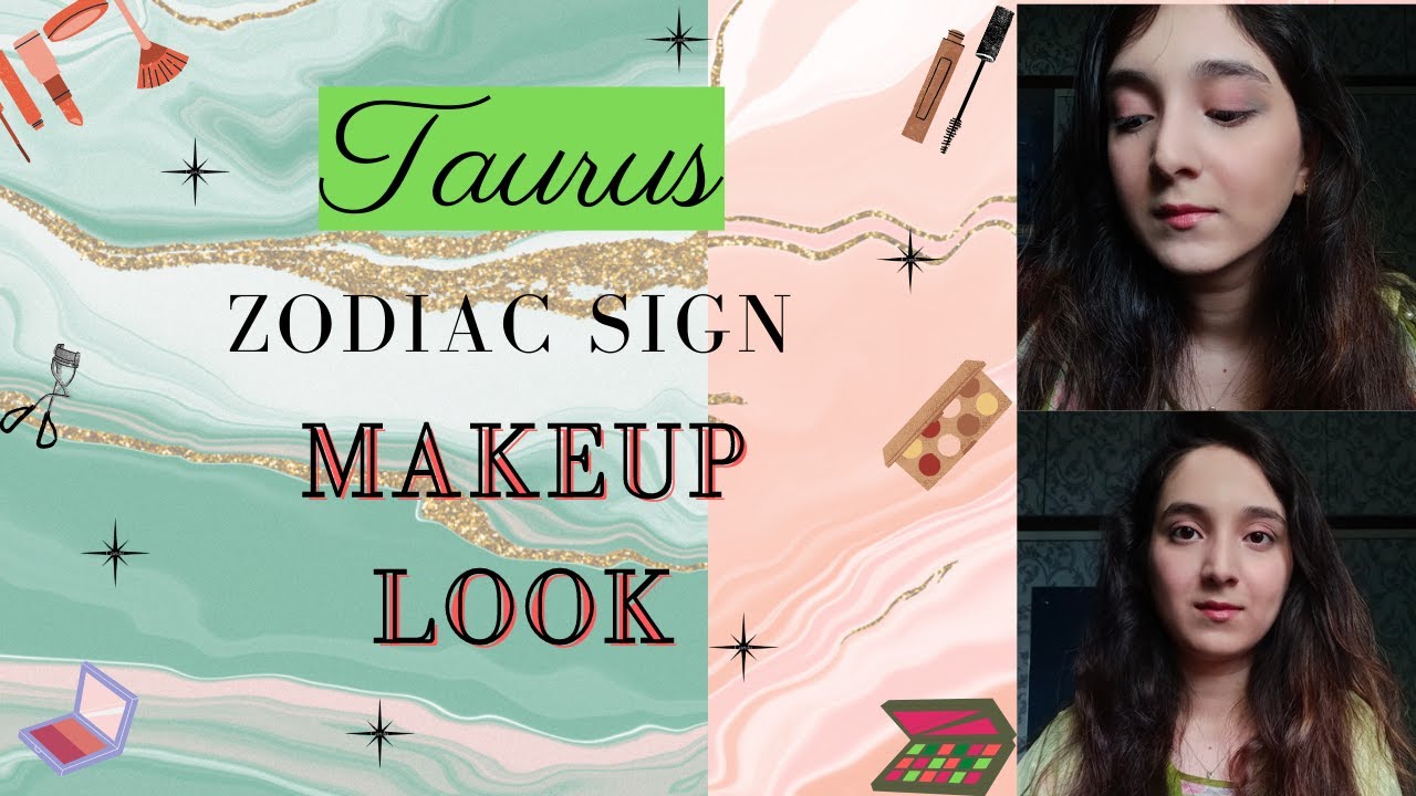 Zodiac Sign Makeup Look (Taurus)| Taurus Makeup Look - YouTube