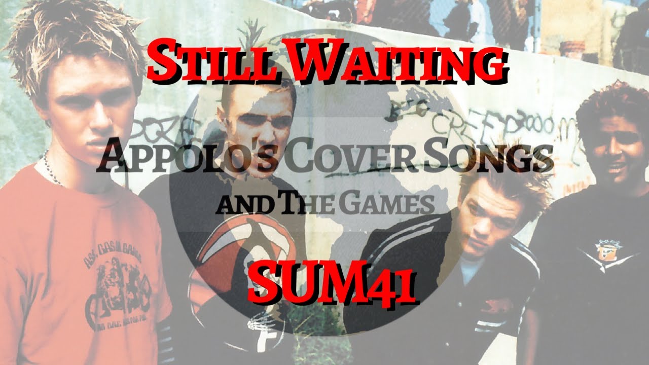 Still Waiting/Sum41 with lyric 和訳 【Appolo's Cover Songs】 - YouTube