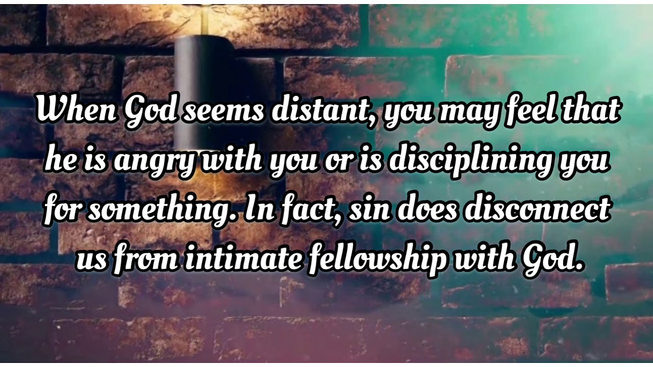 WHEN GOD SEEMS DISTANT! - YouTube