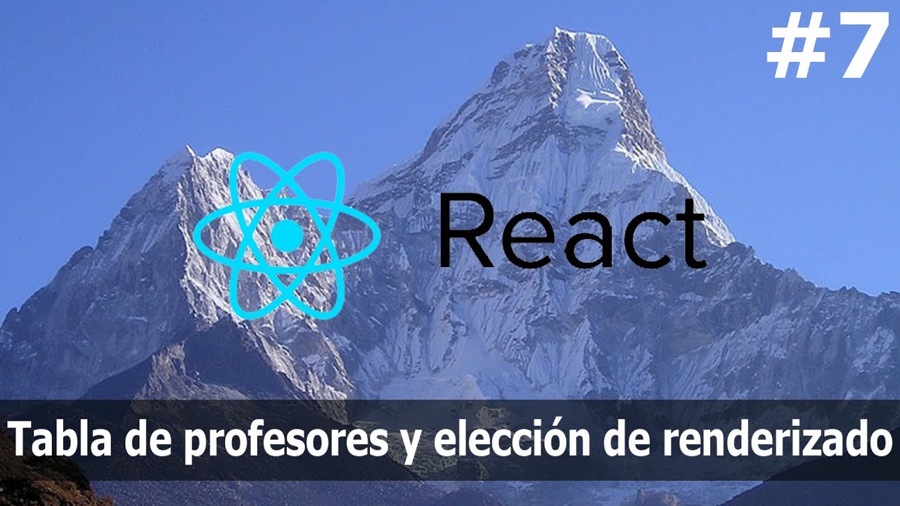 | React.js | Tabla de profesores y elección de renderizado #7 - YouTube