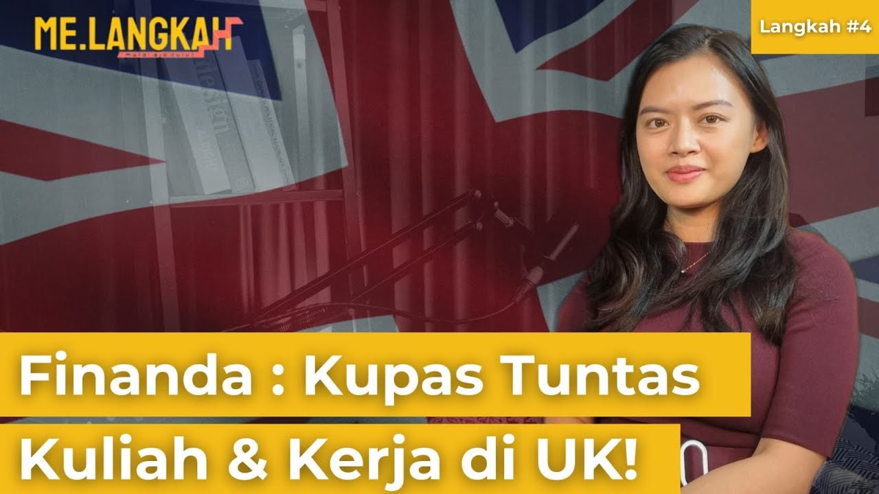 FINANDA PRATIWI : KUPAS TUNTAS KULIAH DAN KERJA DI UK! - YouTube