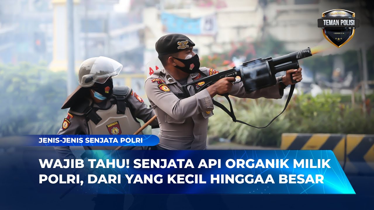 GA CUMA PISTOL! INI DIA SENJATA POLRI DARI YANG KECIL HINGGA YANG BESAR ...