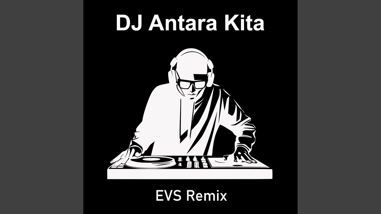 DJ Antara Kita - YouTube