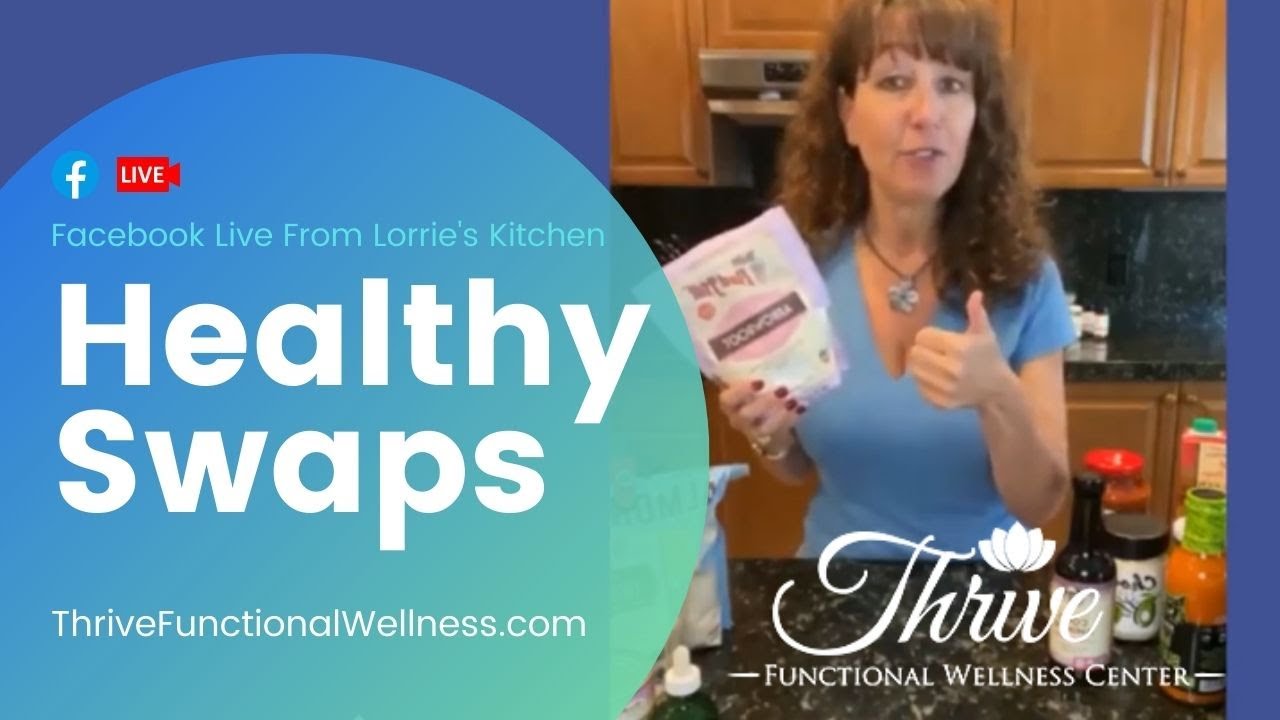 Healthy Swaps - Functional Medicine - YouTube