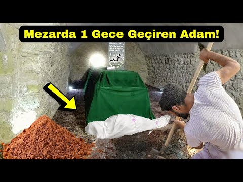 Mezarda Bir Gece Geçiren Adam. Başına Ne Geldi İnanamayacaksınız! İbretlik Olay