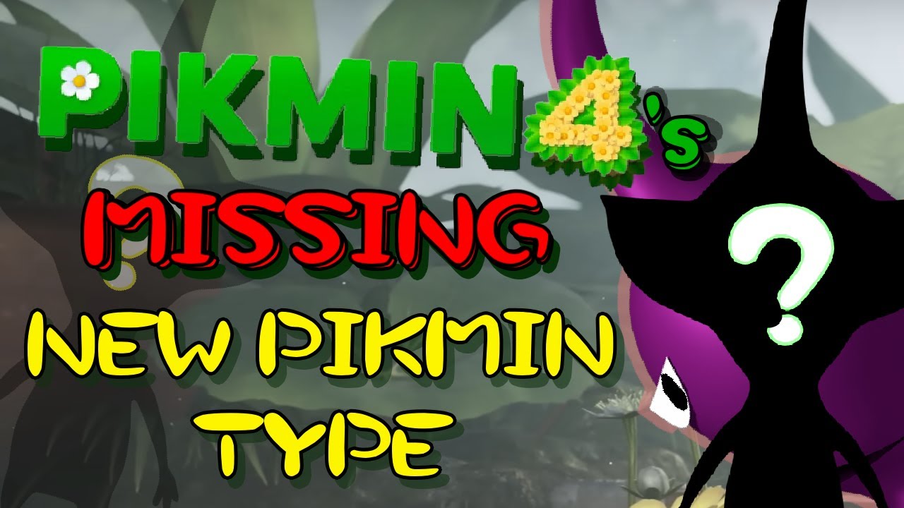 Where are the NEW Pikmin types in Pikmin 4? (It's probably GOOD news ...