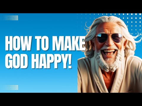 How to make God happy! This works every time! - YouTube