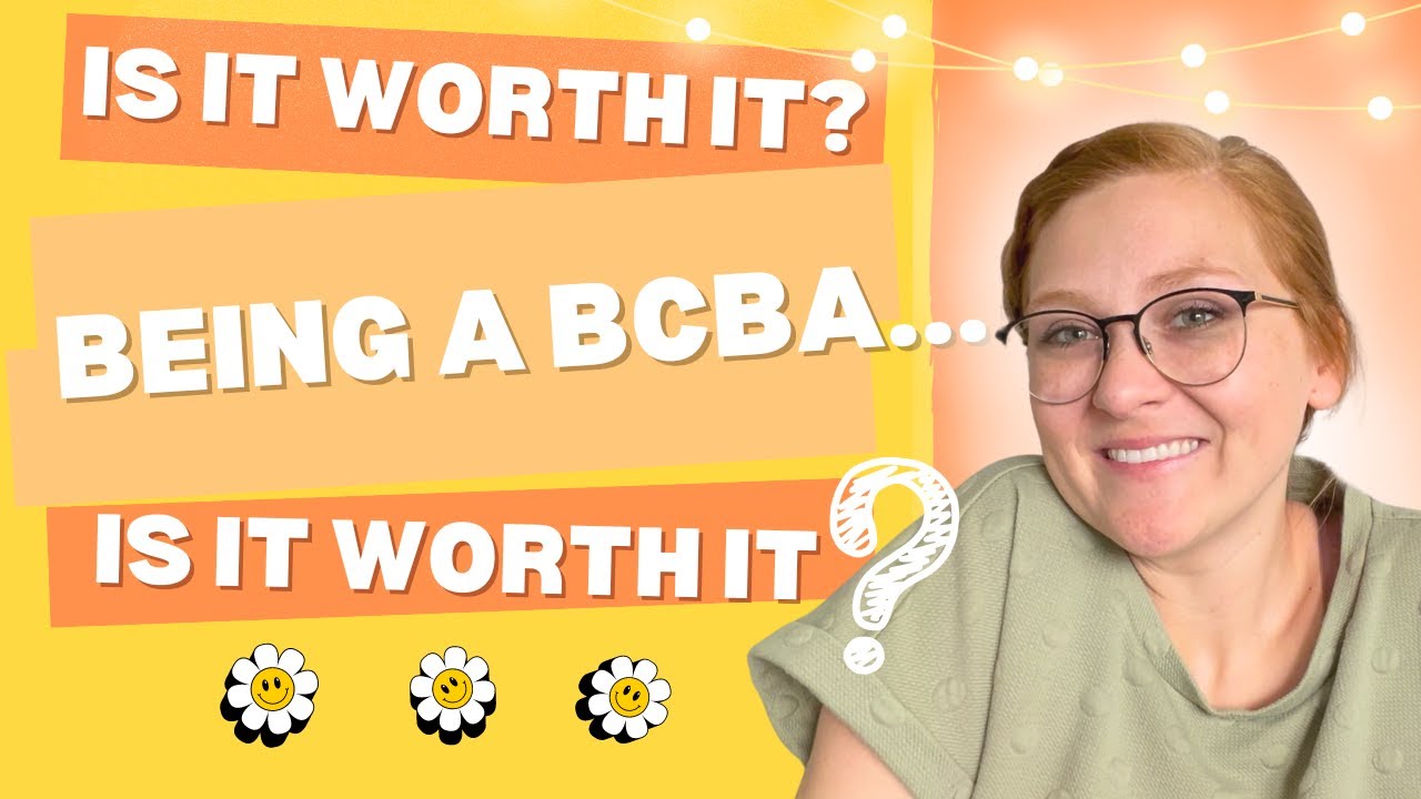 The Untold Truths of Being a BCBA & the Good Stuff - YouTube