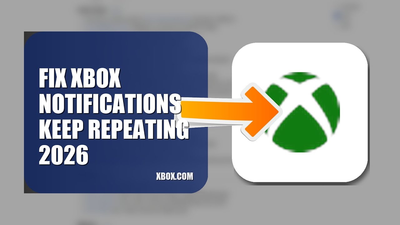 How To Fix Xbox Notifications Keep Repeating 2026 - YouTube