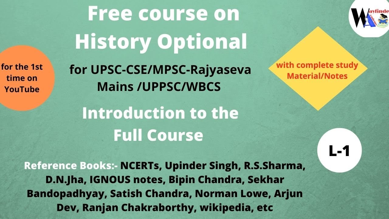 History Optional Course : Lecture-1 Introduction to the course ( UPSC ...