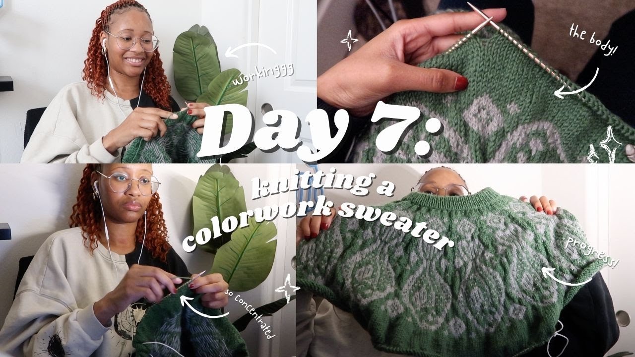 day 7 of knitting a colorwork sweater (halibut sweater) | knit vlog #63 ...