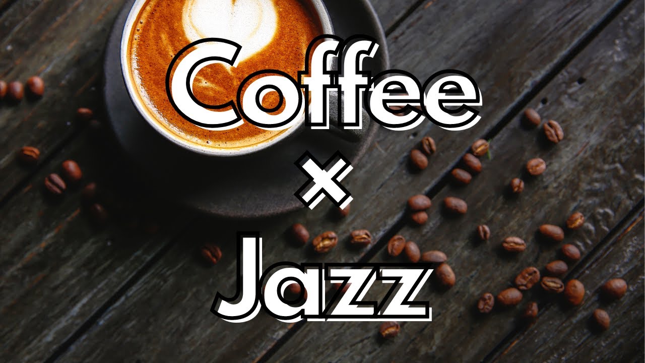 Coffee Jazz ☕️- morning coffee, study, relax - YouTube