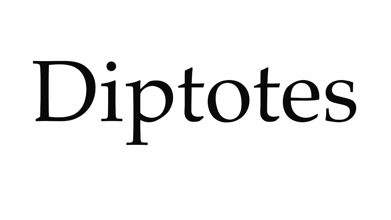 How to Pronounce Diptotes - YouTube