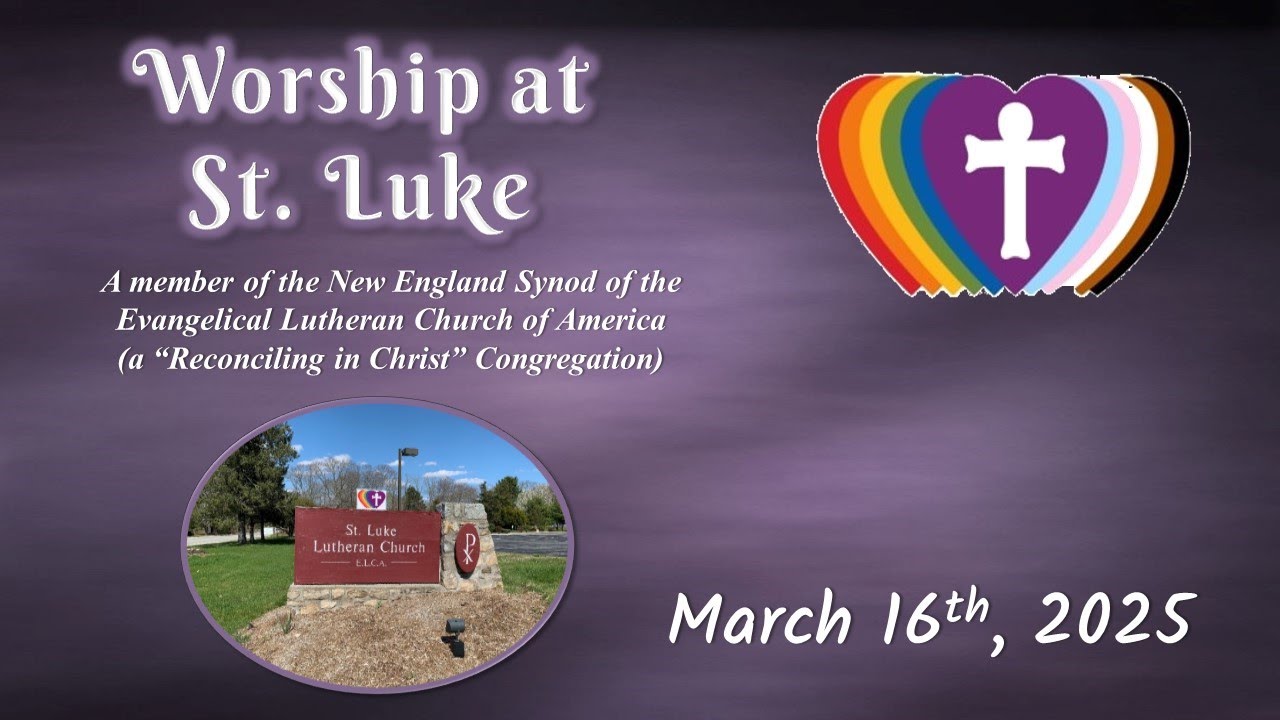 Worship Service at St. Luke, March 9th, 2025 - YouTube