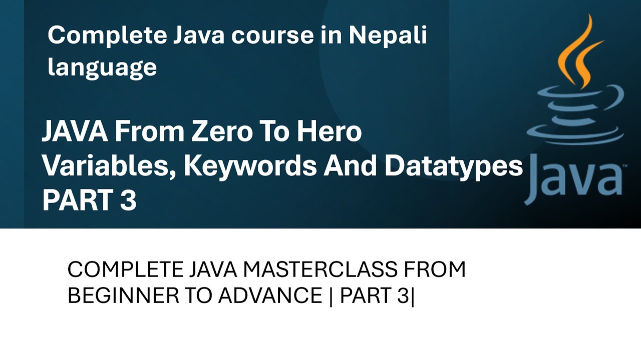 Keywords Data Types And Variables Explained Part 3 Java Zero To Hero Youtube