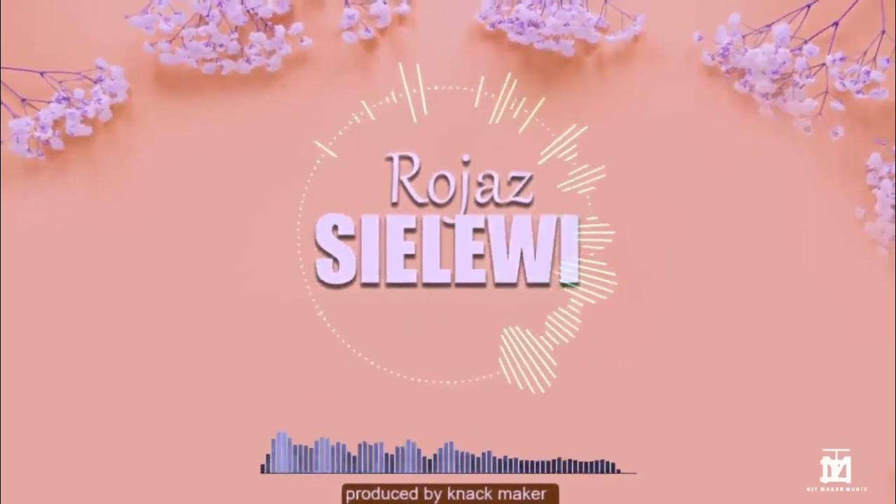 Rojaz _-_ sielewi (Official Music Audio) - YouTube